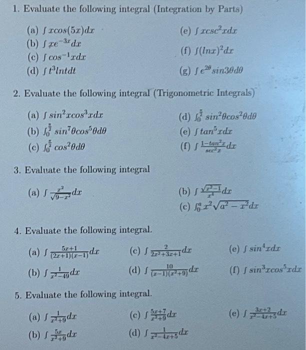 Solved 1. Evaluate the following integral (Integration by | Chegg.com