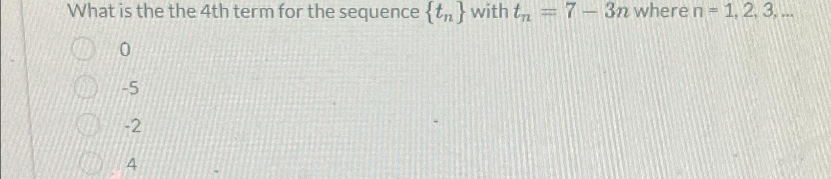 Solved What is the the 4 ﻿th term for the sequence {tn} | Chegg.com