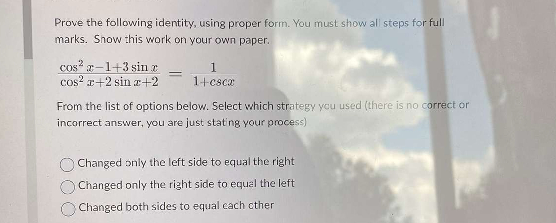 Solved Prove the following identity, using proper form. You | Chegg.com