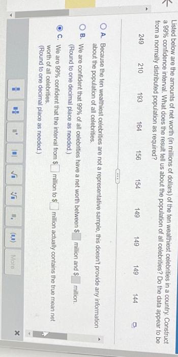 Solved Listed below are the amounts of net worth (in | Chegg.com