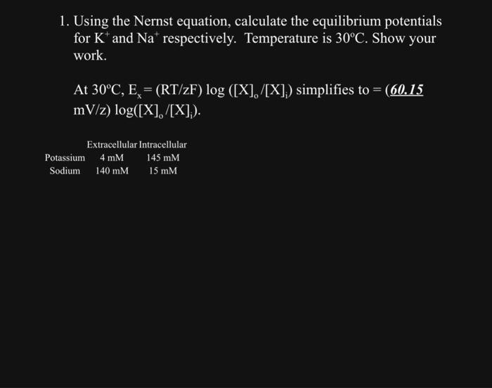 Solved 1. Using the Nernst equation, calculate the | Chegg.com