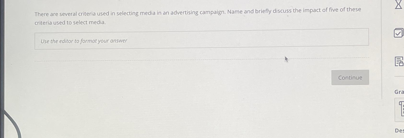 Solved There are several criteria used in selecting media in | Chegg.com