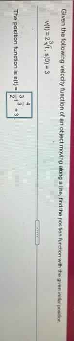 Solved Given the following velocity function of an object | Chegg.com