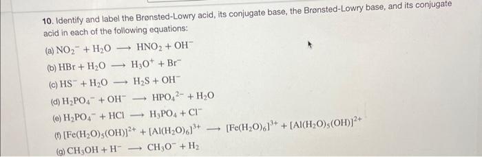 Solved 10. Identify and label the Brønsted-Lowry acid, its | Chegg.com