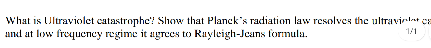 Solved What is Ultraviolet catastrophe? Show that Planck's | Chegg.com