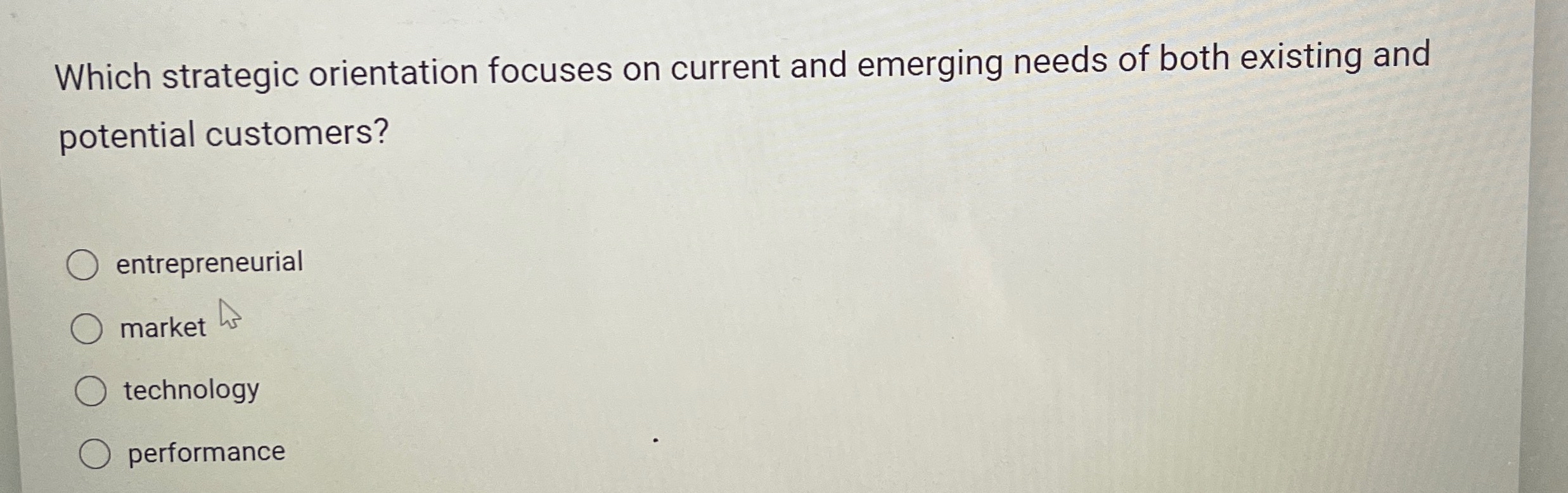 Solved Which strategic orientation focuses on current and | Chegg.com
