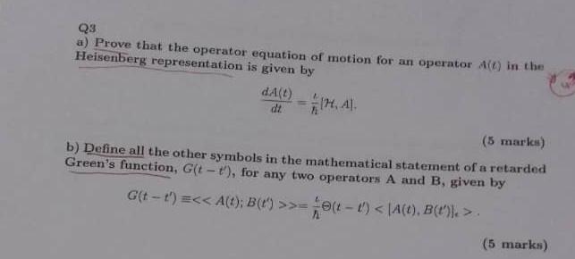 Solved Q3 a) Prove that the operator equation of motion for | Chegg.com