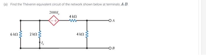 Solved (a) Find the Thévenin equivalent circuit of the | Chegg.com