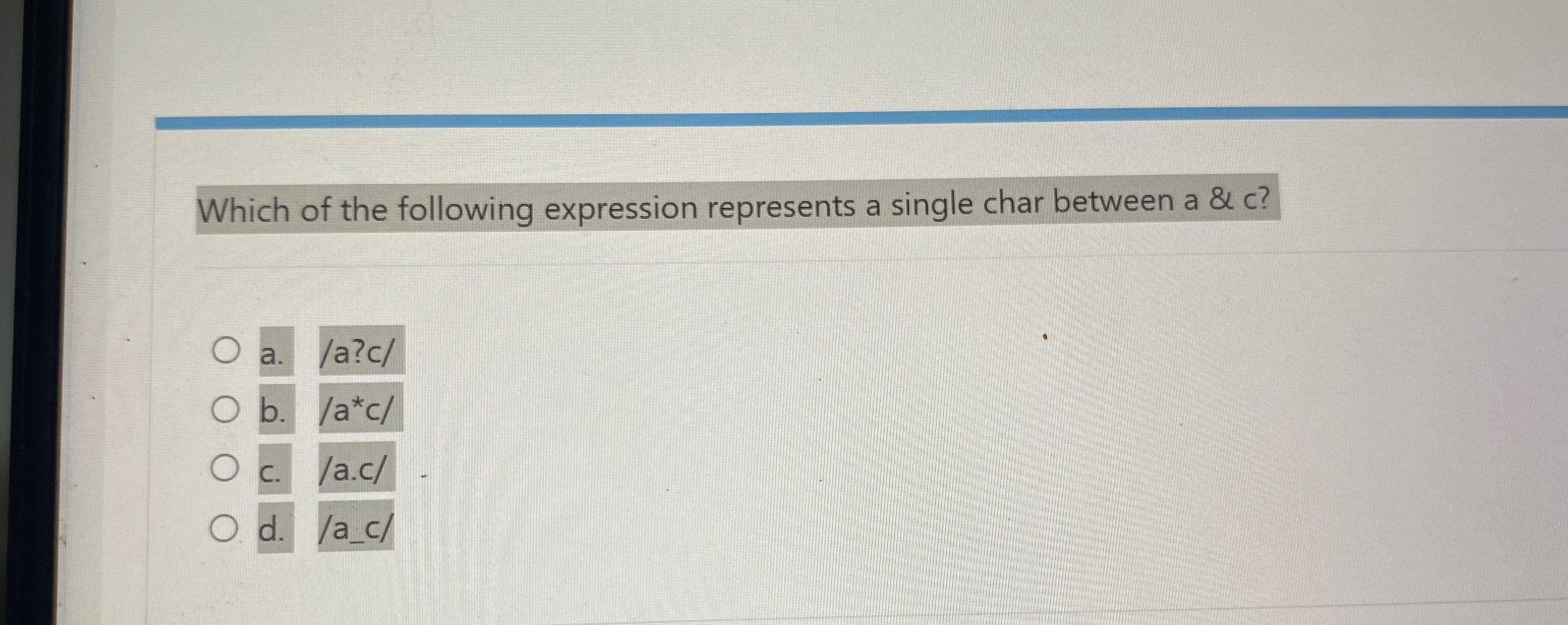 Solved Which of the following expression represents a single | Chegg.com