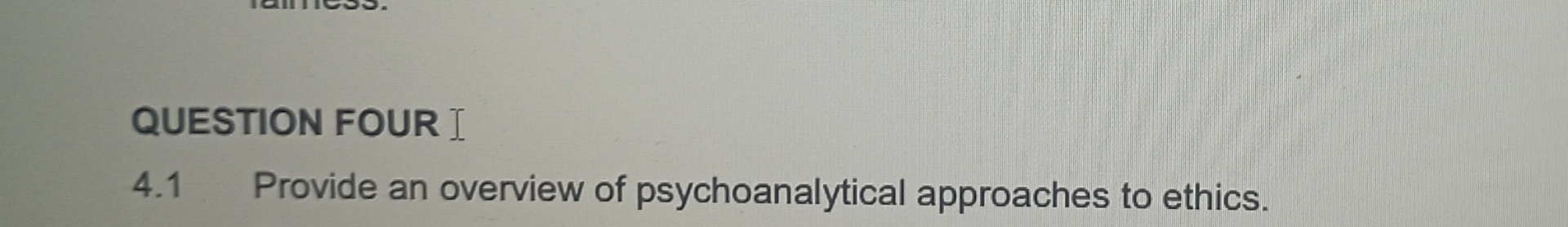 Solved QUESTION FOUR I4.1 ﻿Provide an overview of | Chegg.com