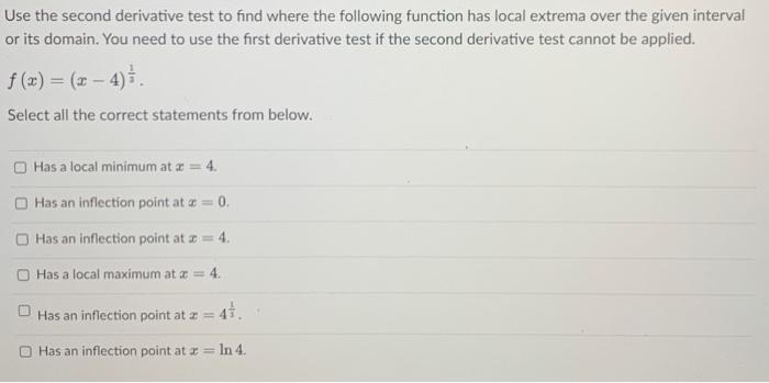 Solved Use the second derivative test to find where the | Chegg.com