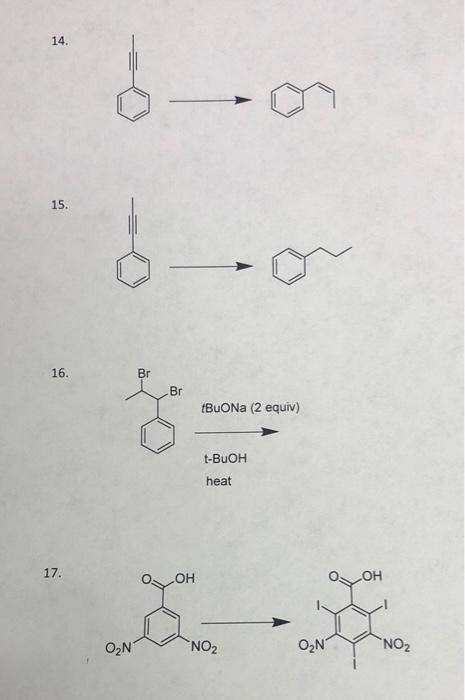 Solved 14. d 15. 16. Br Br tBuoNa (2 equiv) t-BuOH heat 17. | Chegg.com