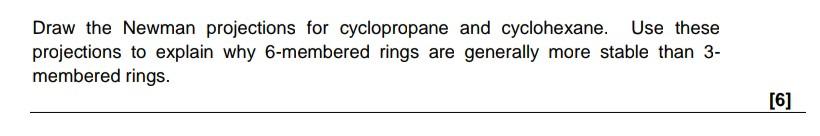 Solved Draw the Newman projections for cyclopropane and | Chegg.com