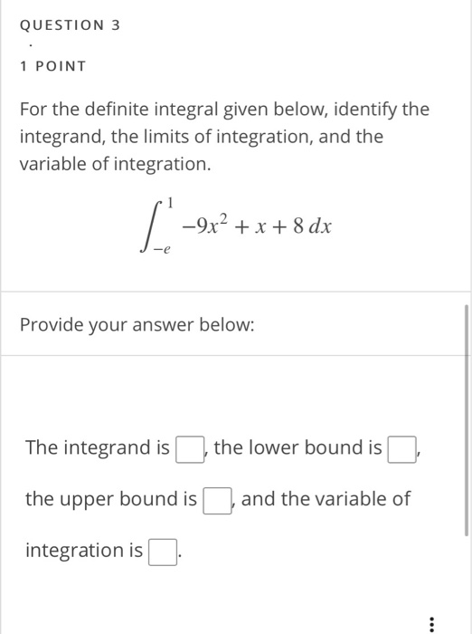 Solved QUESTION 3 1 POINT For the definite integral given | Chegg.com