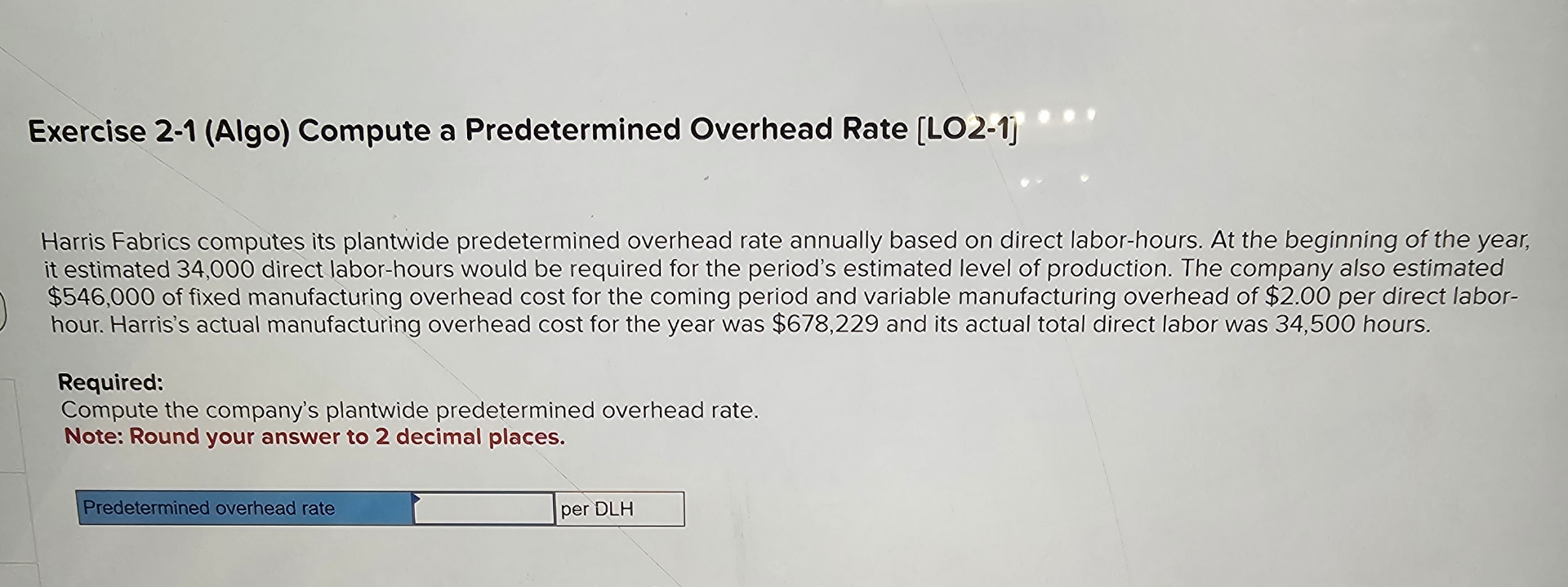 Solved Exercise 2-1 (Algo) ﻿Compute a Predetermined Overhead | Chegg.com