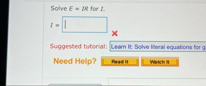 Solved Solve E=IR for I. I= Suggested tutorial: | Chegg.com