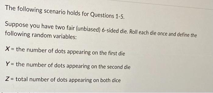 Solved The following scenario holds for Questions 1-5. | Chegg.com
