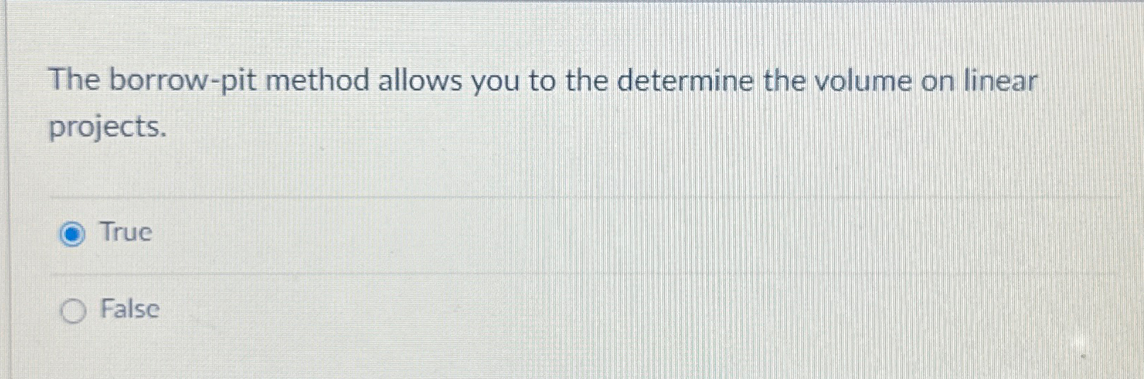 Solved The borrow-pit method allows you to the determine the | Chegg.com