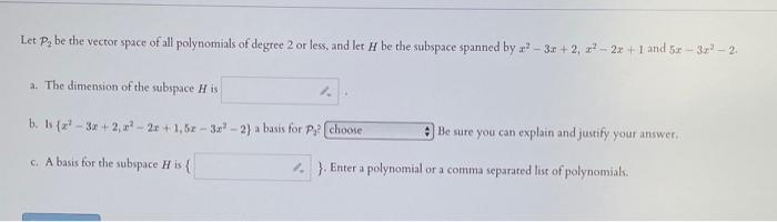 Solved Let P2 be the vector space of all polynomials of | Chegg.com