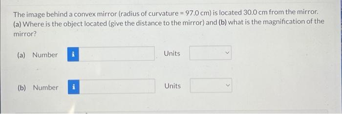 Solved The image behind a convex mirror (radius of curvature | Chegg.com