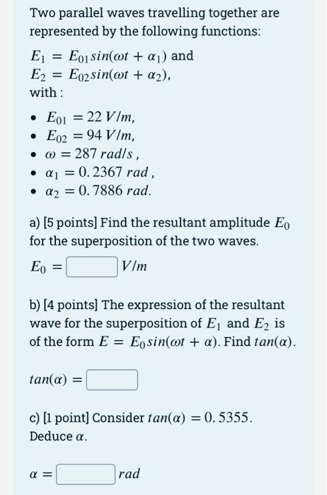 Solved Two parallel waves travelling together are | Chegg.com