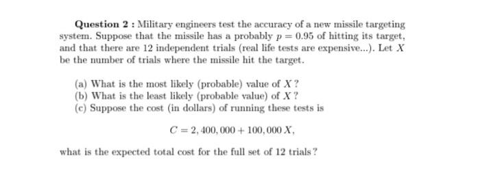 Solved Question 2: Military engineers test the accuracy of a | Chegg.com
