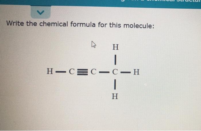 Solved Write the chemical formula for this molecule: H HIC | Chegg.com