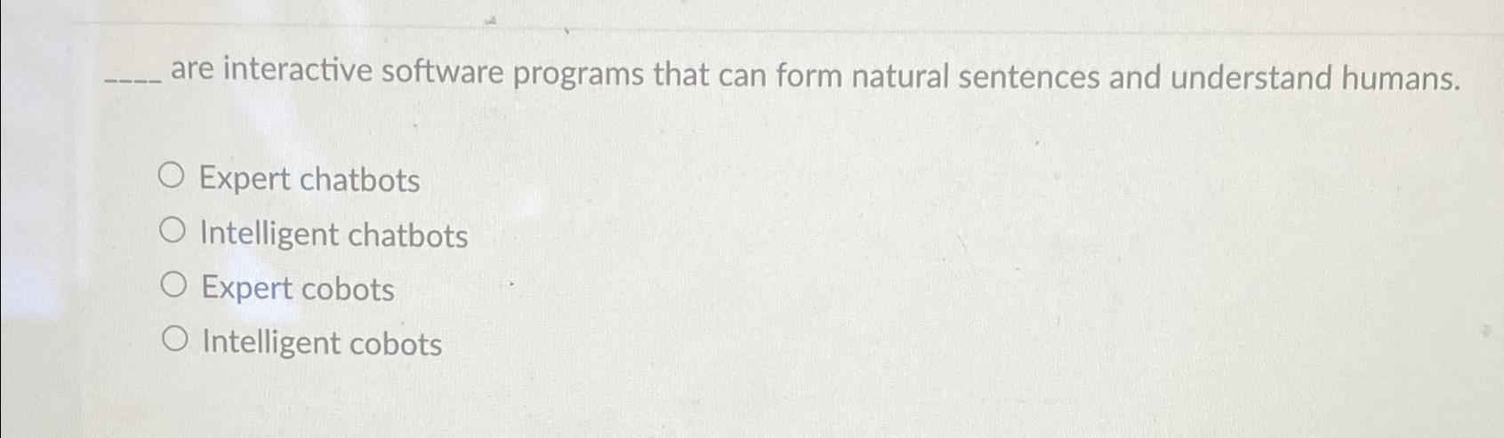 Solved are interactive software programs that can form | Chegg.com