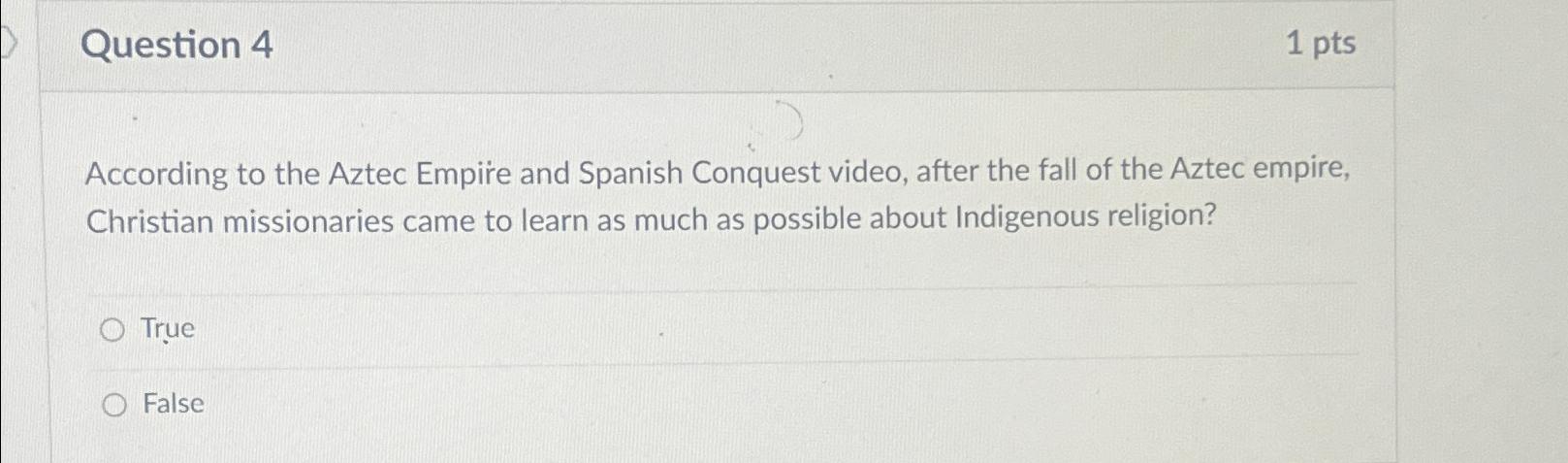 Solved Question 41 ﻿ptsAccording to the Aztec Empire and | Chegg.com