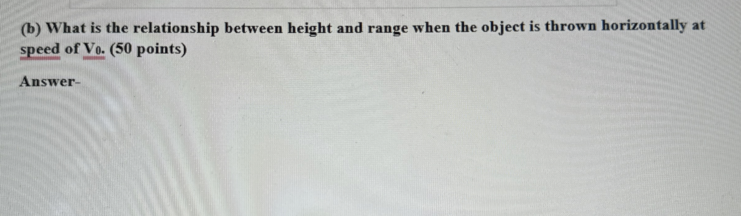 Solved (b) ﻿What is the relationship between height and | Chegg.com
