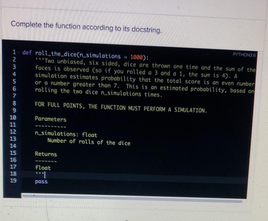 Solved Complete The Function According To Its Docstring