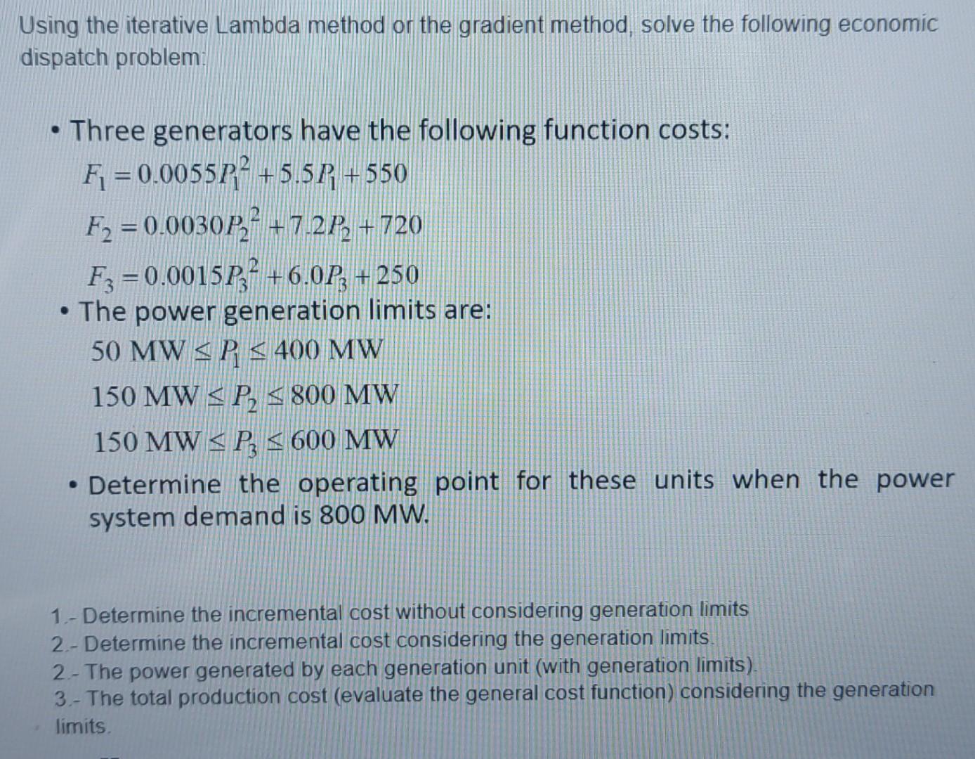 Solved Using the iterative Lambda method or the gradient | Chegg.com