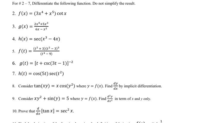 Solved For \# 2-7, Differentiate the following function. Do | Chegg.com