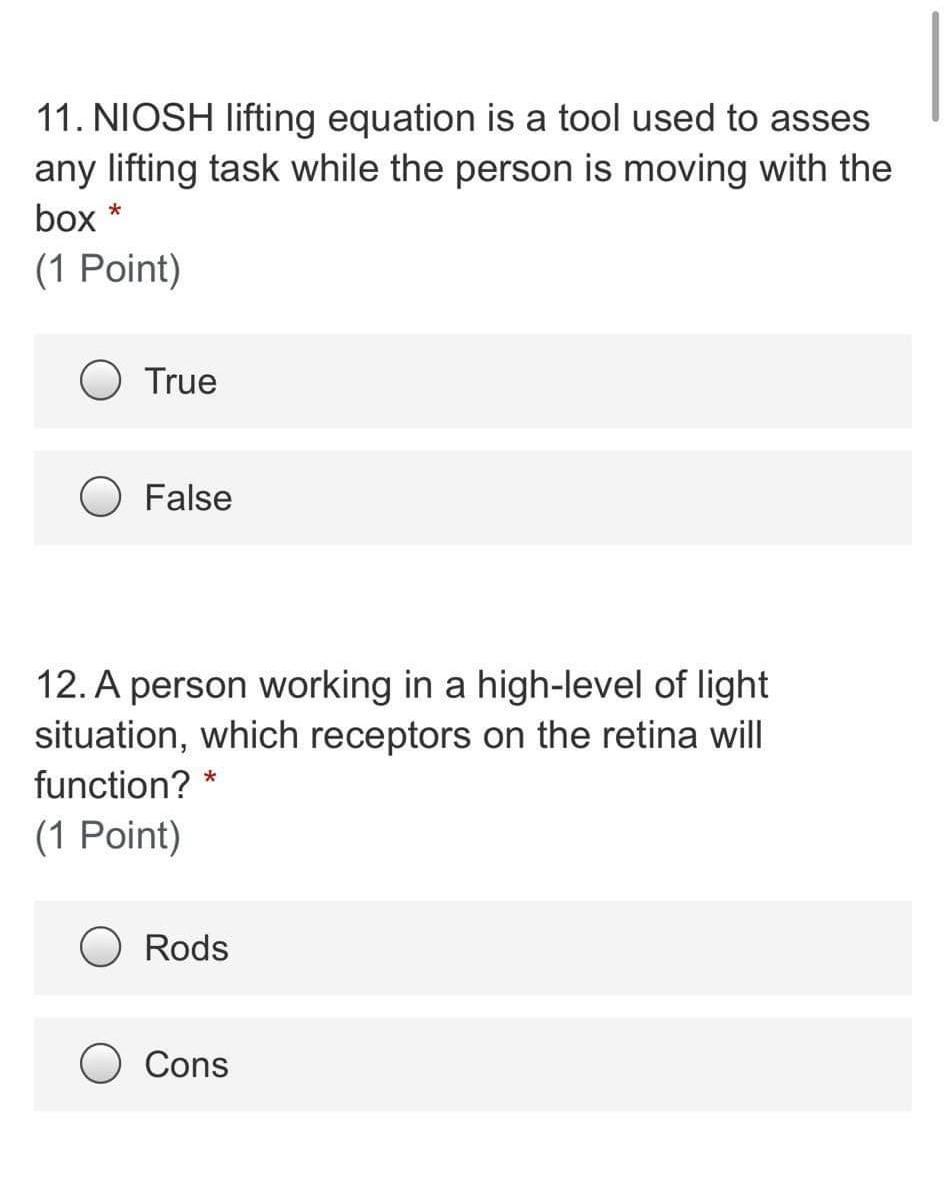 Solved 11. NIOSH lifting equation is a tool used to asses | Chegg.com