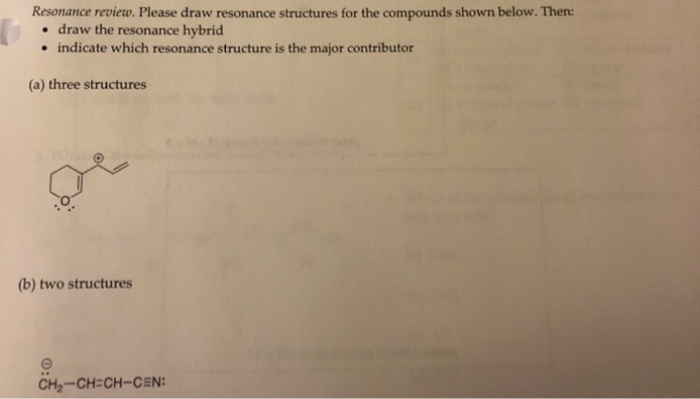 Solved Resonance review. Please draw resonance structures | Chegg.com