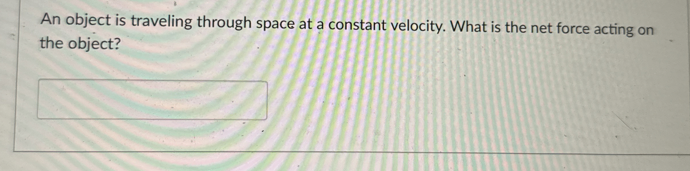 Solved An object is traveling through space at a constant | Chegg.com