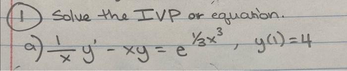 Solved Đ Solve the IVP or equation. 1/3×3 a) = x y₁² - xy = | Chegg.com