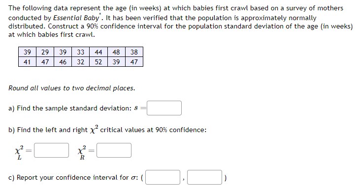 Solved The following data represent the age (in weeks) ﻿at | Chegg.com