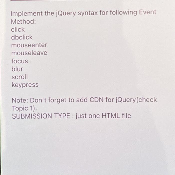 Solved Implement The Jquery Syntax For Following Event