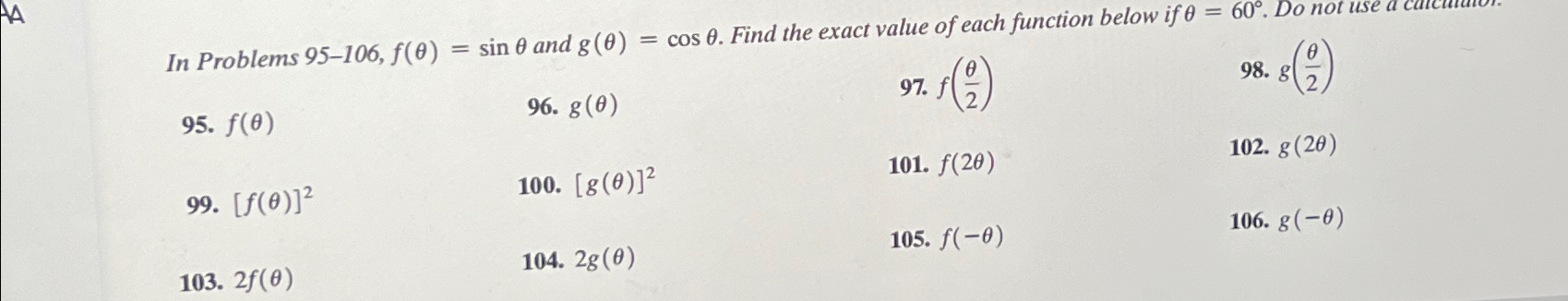 Solved In Problems 95-106, f(θ)=sinθ ﻿and g(θ)=cosθ. ﻿Find | Chegg.com