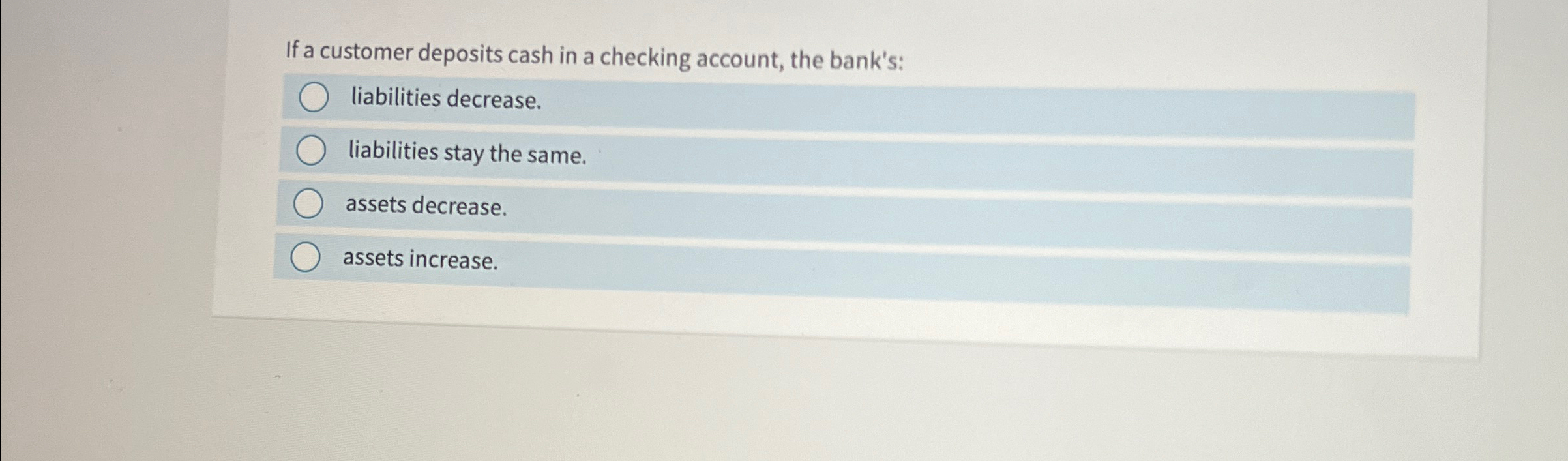 Solved If a customer deposits cash in a checking account, | Chegg.com