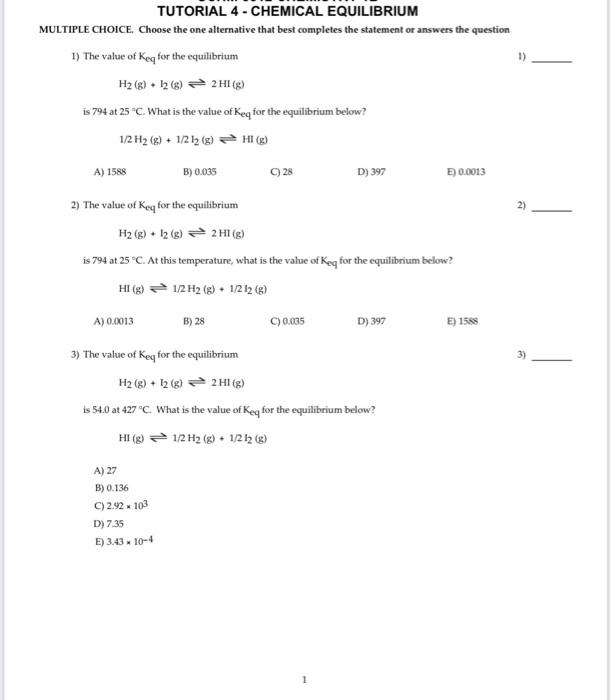 Solved 1) TUTORIAL 4 - CHEMICAL EQUILIBRIUM MULTIPLE CHOICE. | Chegg.com