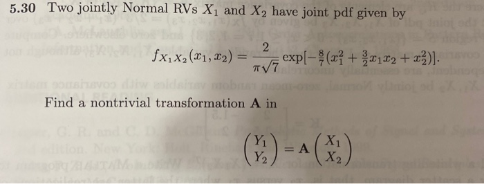 Solved 5.30 Two jointly Normal RVs X1 and X2 have joint pdf | Chegg.com