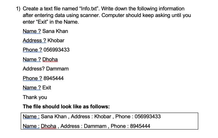 Solved 1) Create a text file named “Info.txt”. Write down | Chegg.com