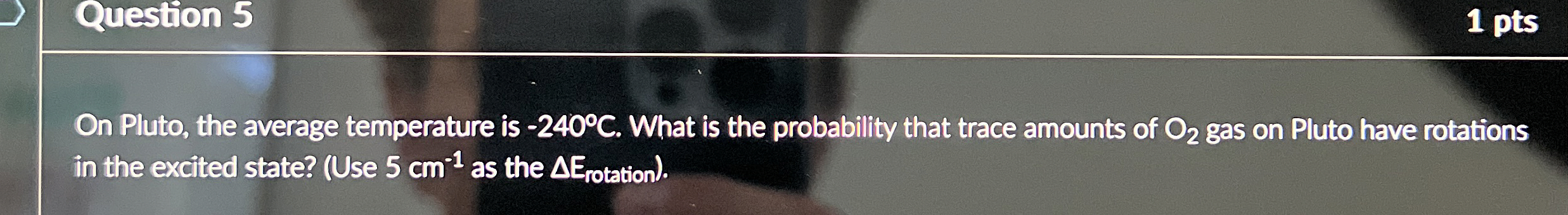 Solved Question 51 ﻿ptsOn Pluto, the average temperature is | Chegg.com