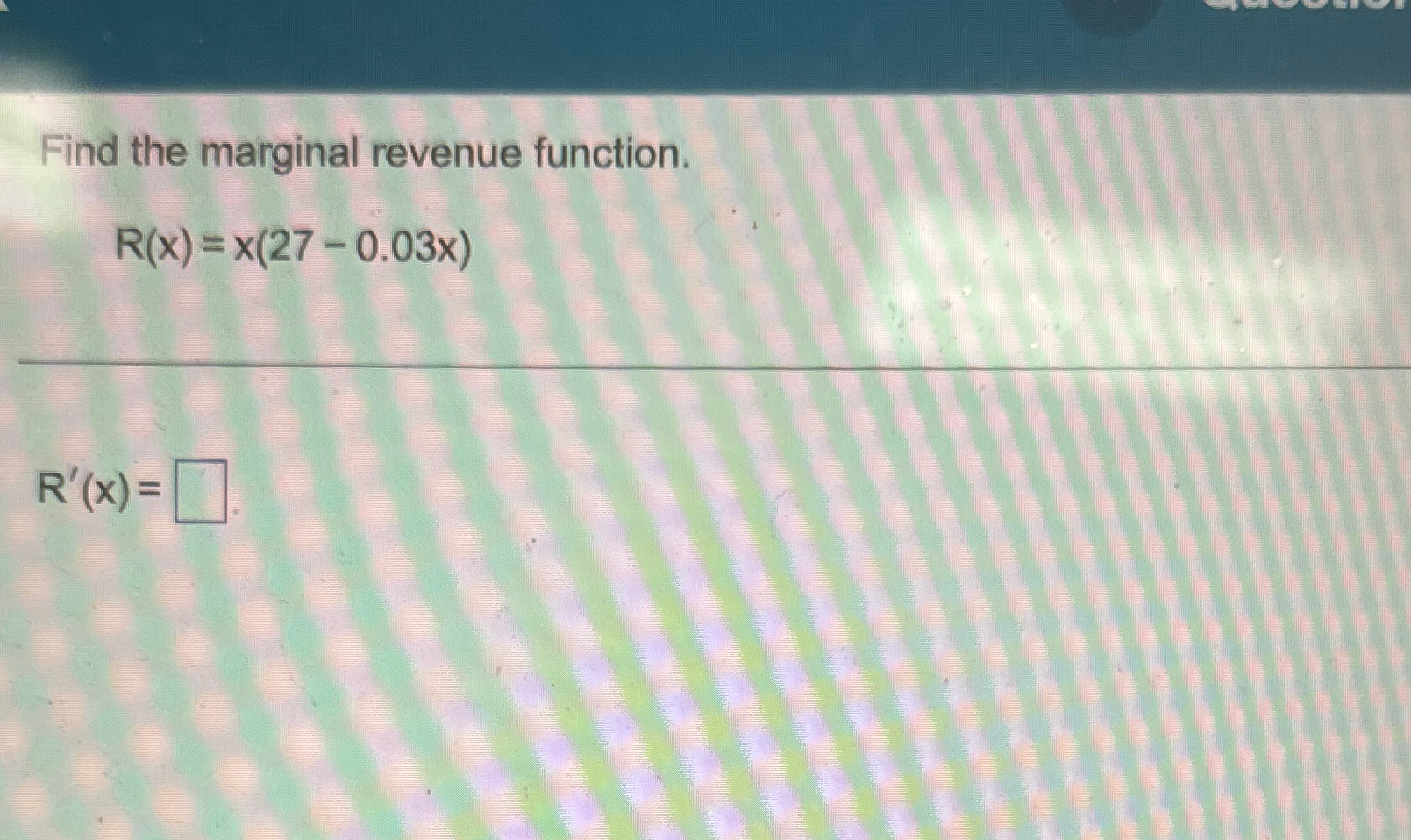 Solved Find the marginal revenue | Chegg.com