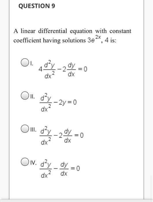 Solved QUESTION 9 A linear differential equation with | Chegg.com