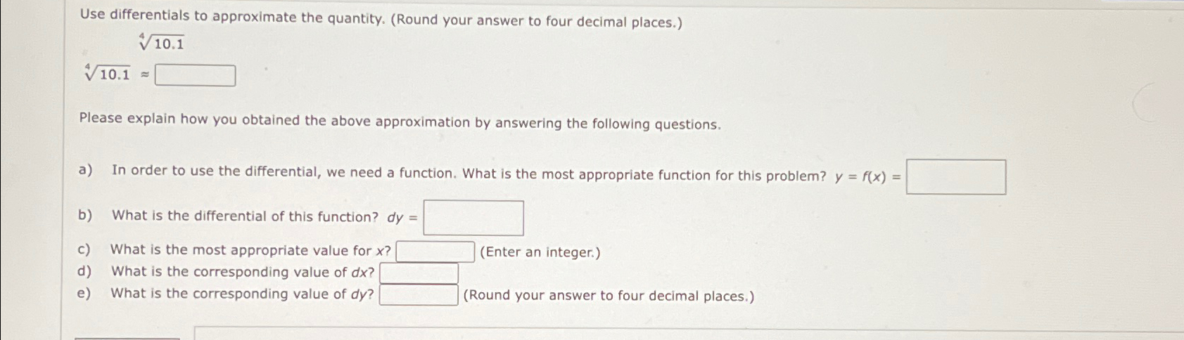 Solved Use differentials to approximate the quantity. (Round | Chegg.com