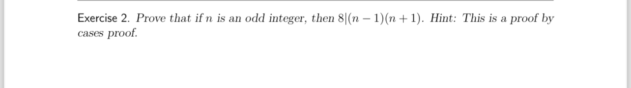Solved Exercise 2. ﻿Prove that if n ﻿is an odd integer, then | Chegg.com