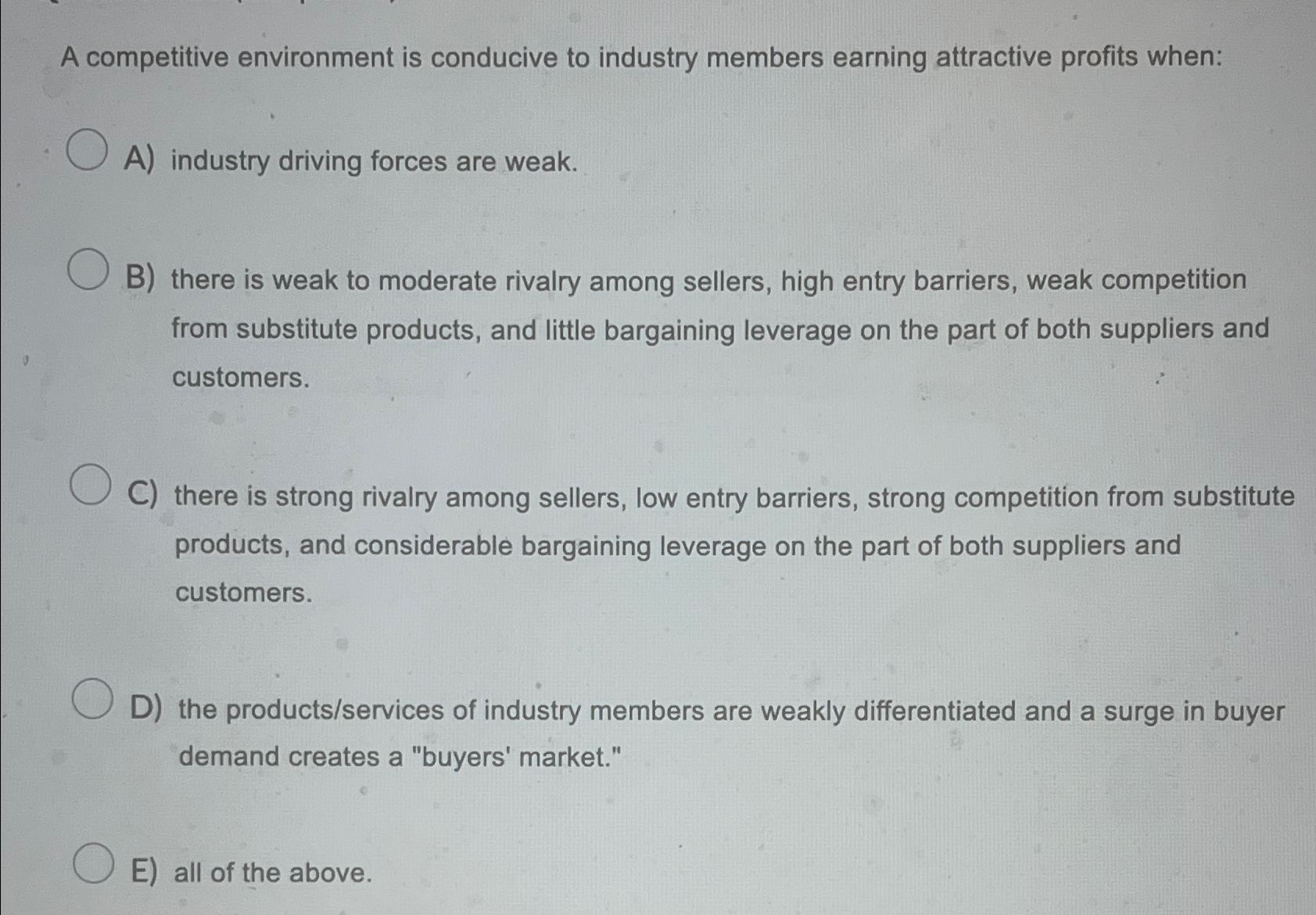 Solved A competitive environment is conducive to industry | Chegg.com